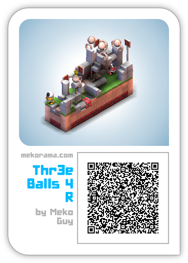 Thr3e Balls 4 R | Mekorama forum
